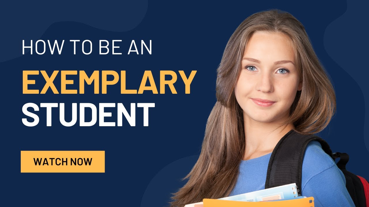 How to be an exemplary student