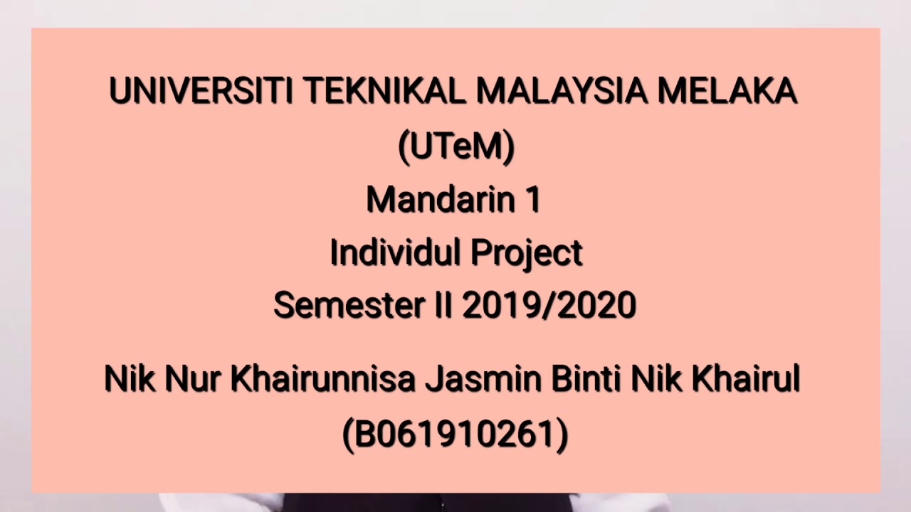 Mandarin Individual Assignment UTeM