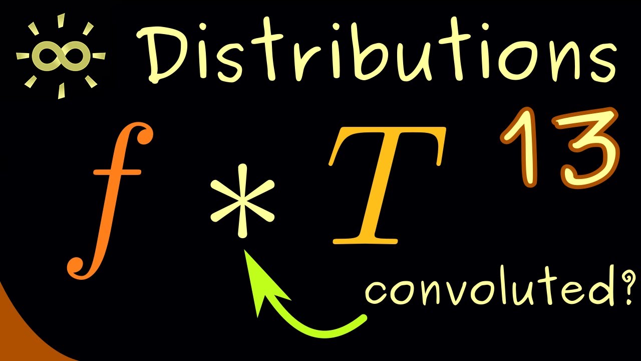Distributions 13 | Convolution [dark version]