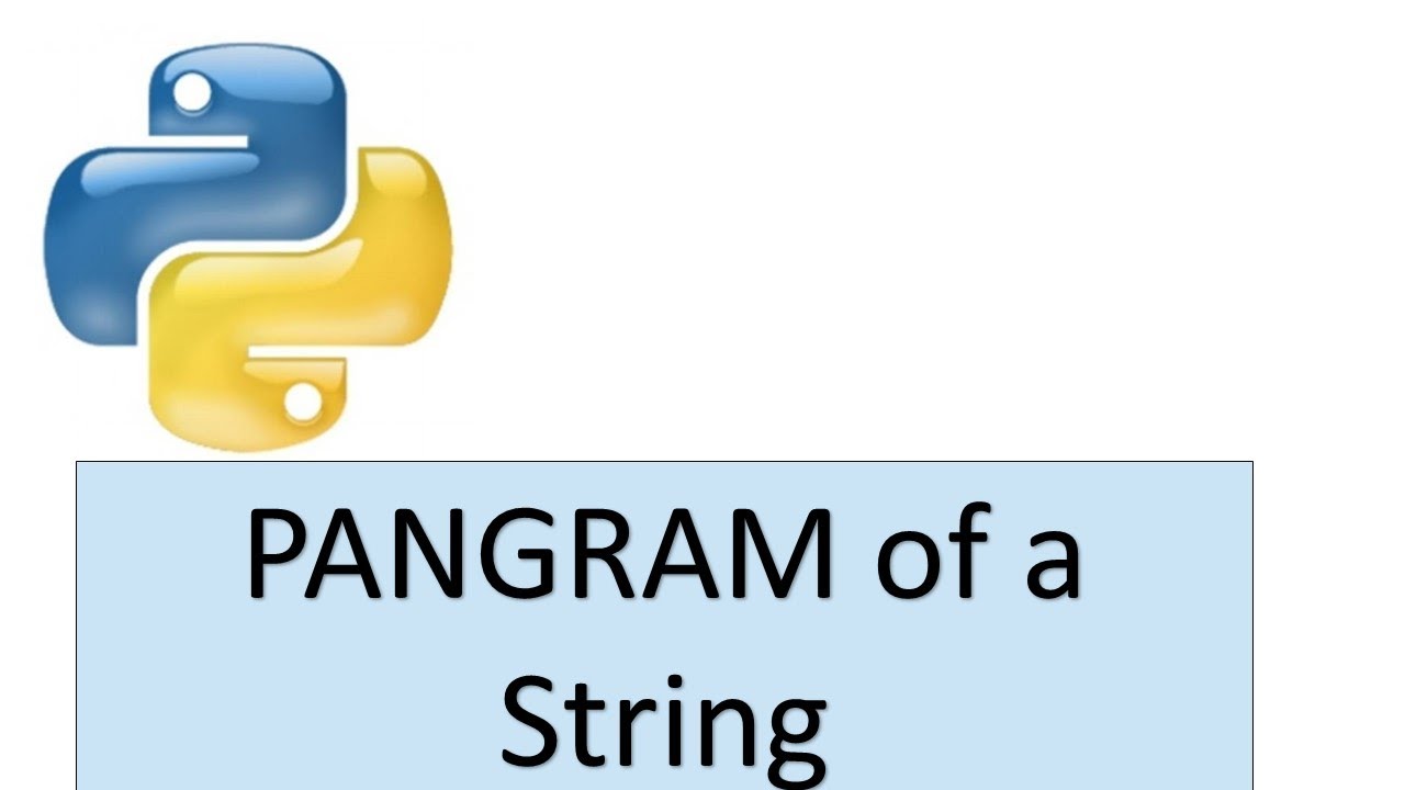 Python Tutorial 10: check if the string is pangram