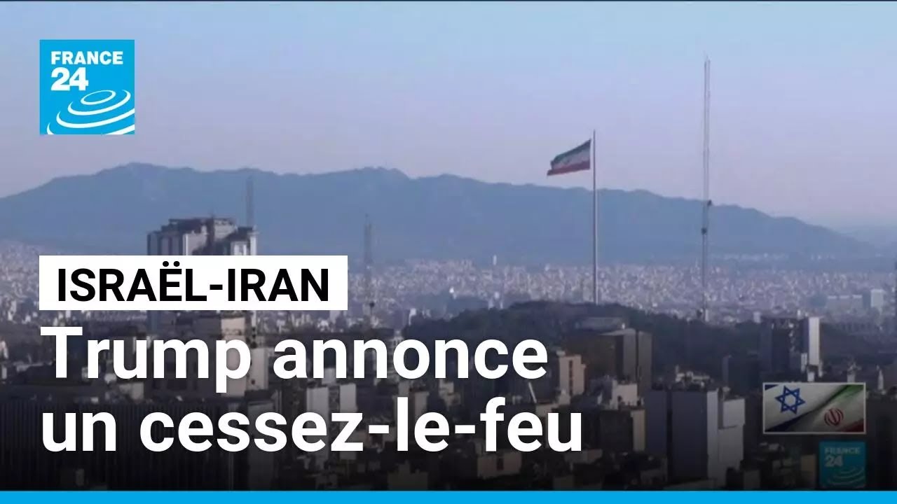 Trump annonce que l'Iran et Israël ont accepté un cessez-le-feu • FRANCE 24