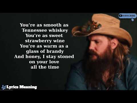 Chris Stapleton - Tennessee Whiskey | Lyrics Meaning