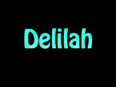 Learn How To Pronounce Delilah