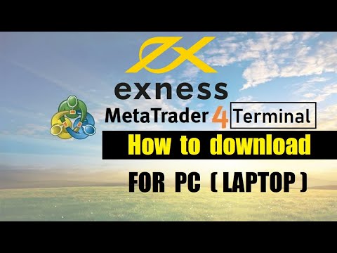 HOW TO DOWNLOAD EXNESS MT4 PC TERMINAL FOR FOREX TRADING