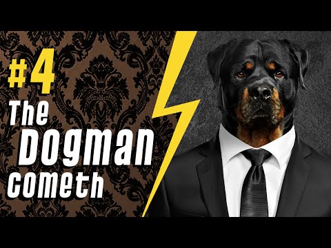 The Dogman Cometh | "The Creature Files" Episode 4
