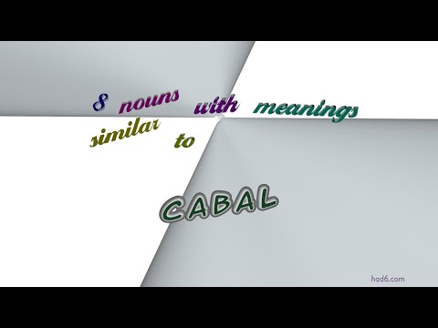 cabal - 11 nouns having the meaning of cabal (sentence examples)