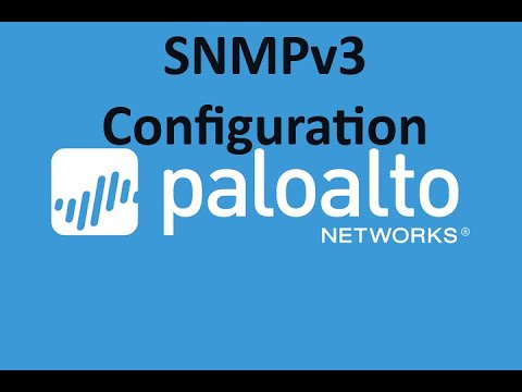 HOW TO CONFIGURE SNMPV3 ON THE PALO ALTO NETWORKS FIREWALL