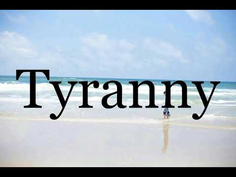 How To Pronounce Tyranny🌈🌈🌈🌈🌈🌈Pronunciation Of Tyranny
