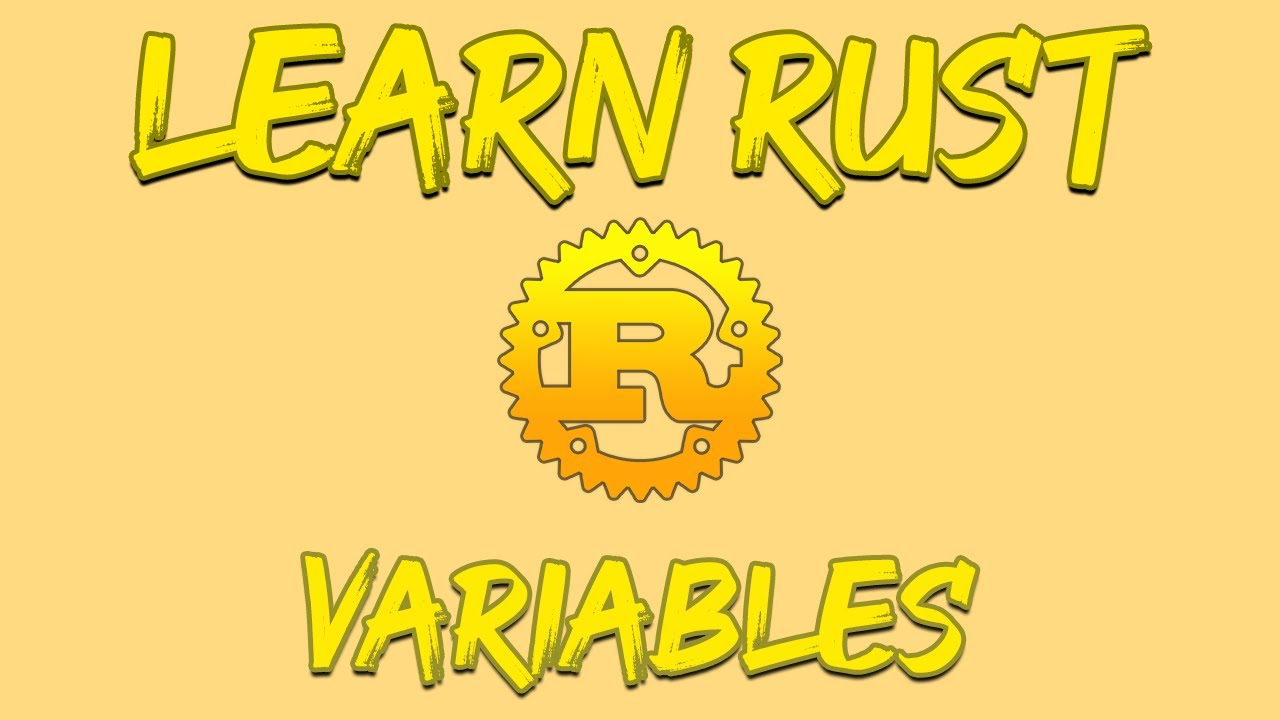 Rust Programming Tutorial - Variables