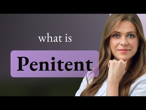 Penitent — what is PENITENT definition
