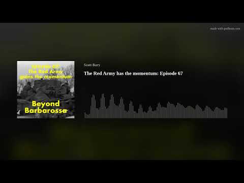 The Red Army has the momentum: Episode 67