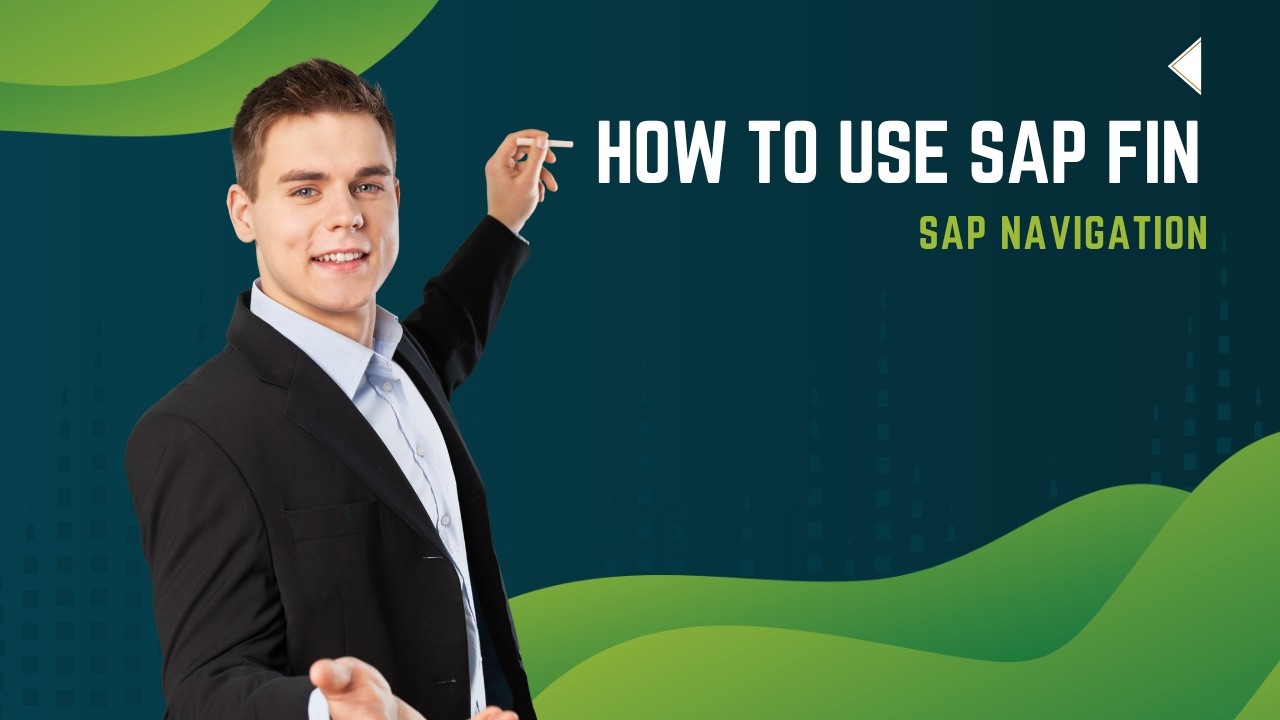 SAP Navigation Tutorial for Beginners (Step-by-Step Guide)