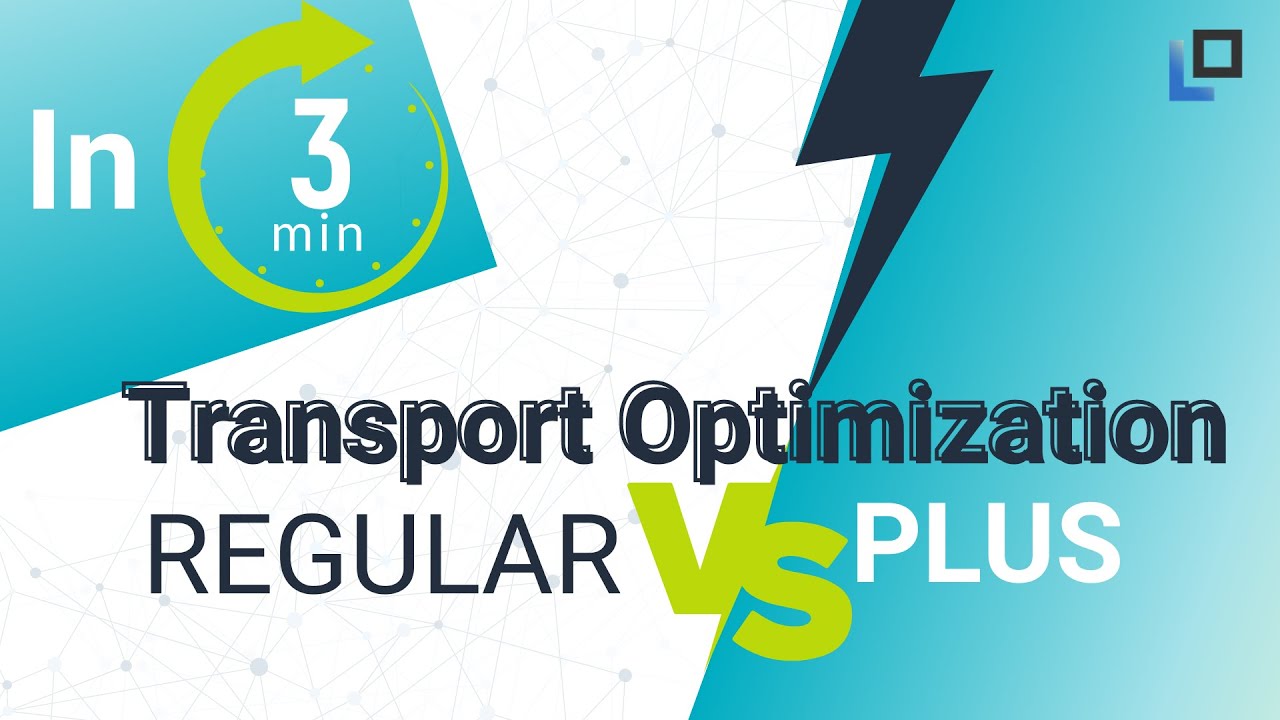Transport Optimization VS Transport Optimization Plus