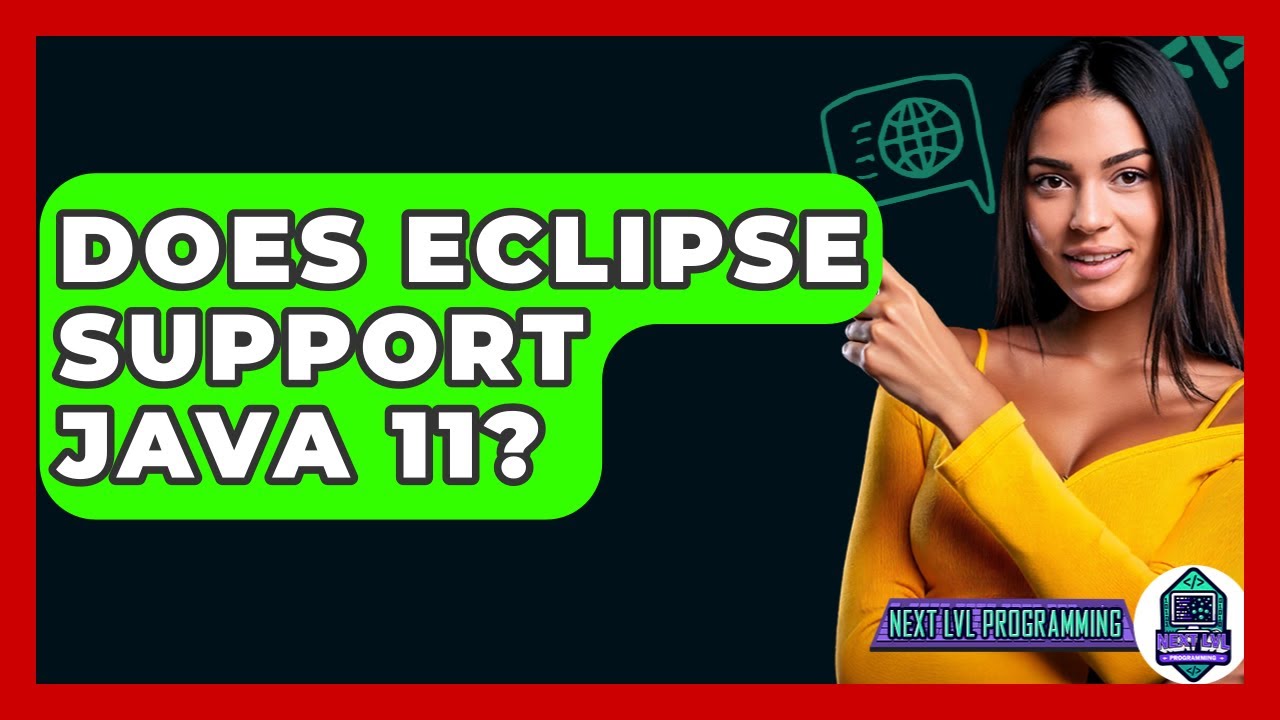 Does Eclipse Support Java 11? - Next LVL Programming