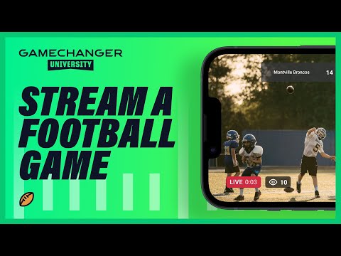 How to Stream a Football Game on GameChanger | GameChanger University
