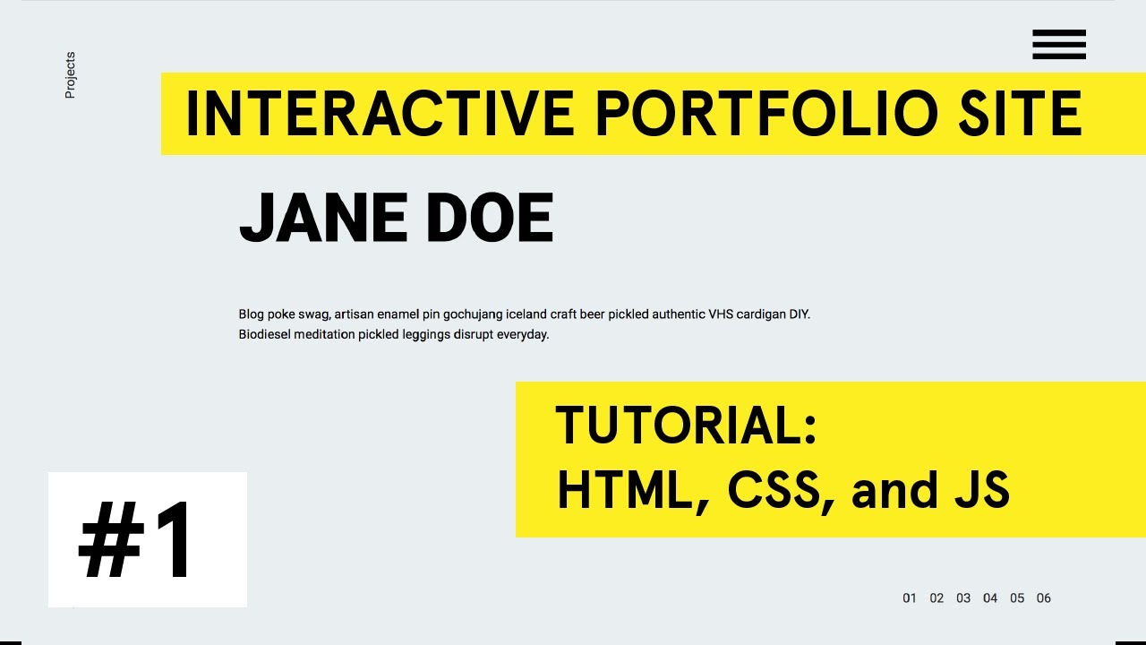 Interactive Design Portfolio Site Coding Tutorial [HTML, CSS, JavaScript] Part 1: Foundation