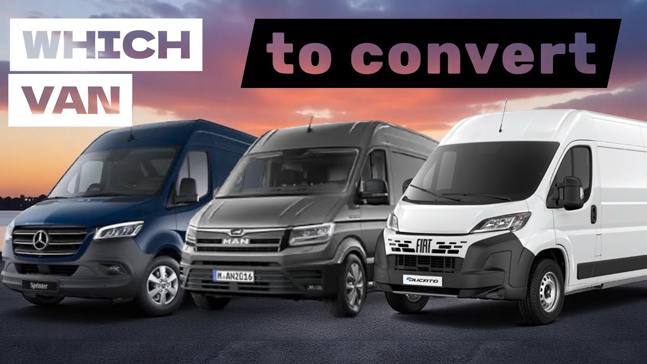 How To Convert A Campervan Episode 1 | What Base Van To Choose
