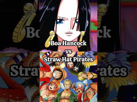 Who is strongest || Boa Hancock vs Straw Hat Pirates || #onepiece #shorts