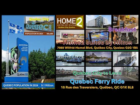 Part 2 - Breakfast at Home2 suites by Hilton Hotel, Quebec Ferry Ride (Quebec City to Levis, Quebec)