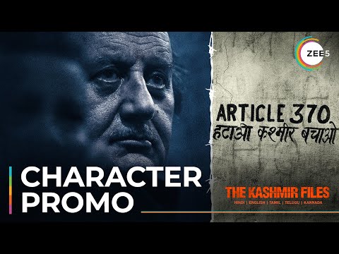 The Kashmir Files | Character Promo | Anupam Kher | Premieres May 13 On ZEE5