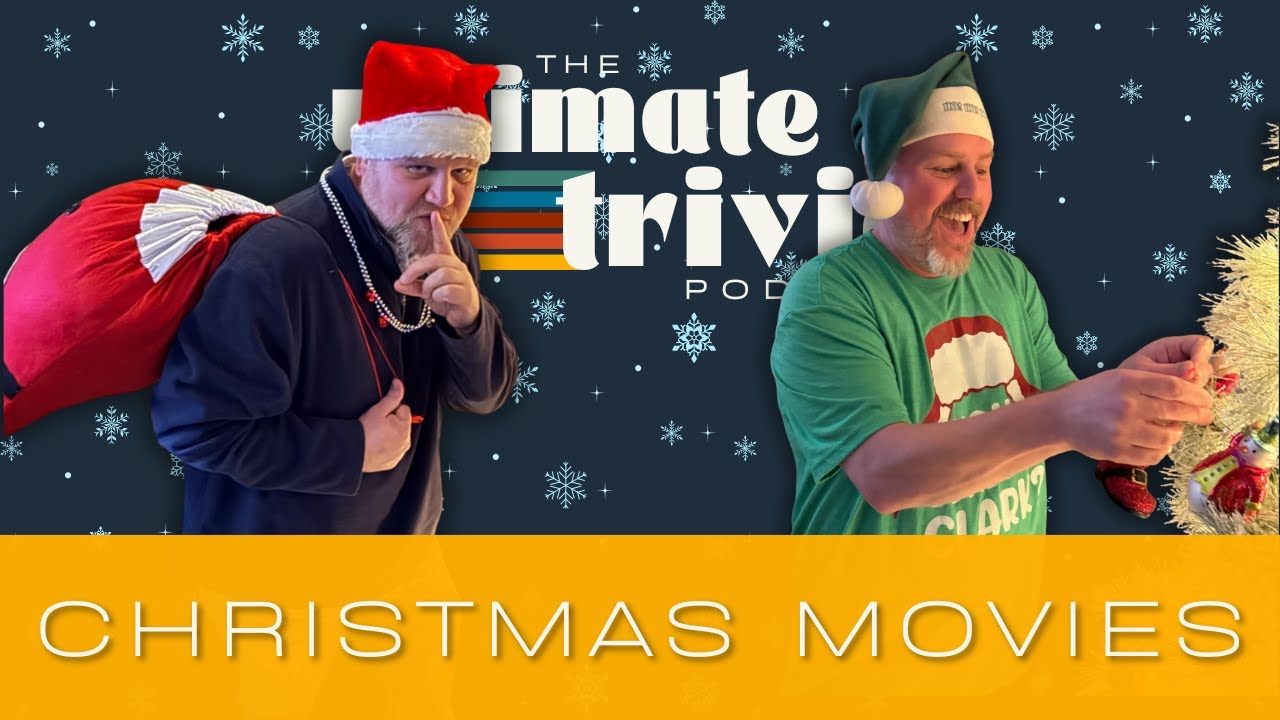 E70: Christmas Movies Trivia l (All Play)
