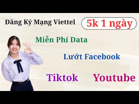 Cách Đăng Ký Mạng Viettel 5K 1 Ngày – Miễn Phí Data Lướt Facebook, Youtube, TikTok! #trending #top