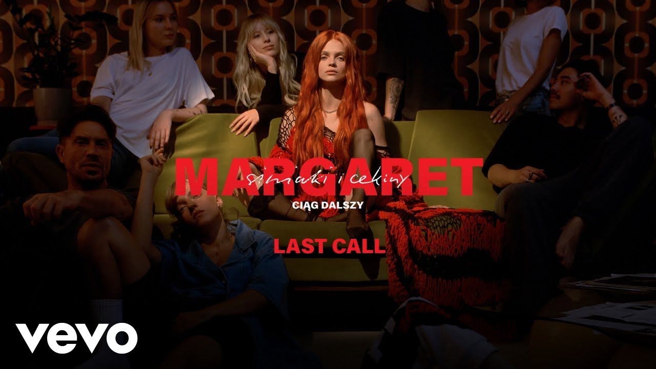 Lyrics & Translations of Last Call by Margaret | Popnable
