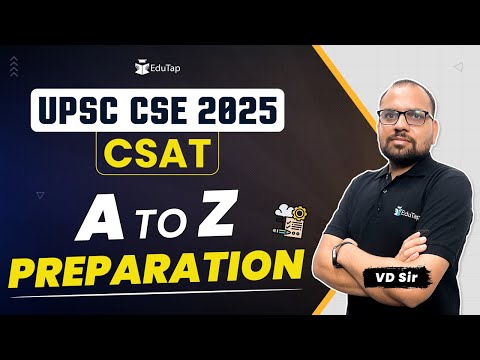 UPSC CSAT 2025 Preparation Strategy | CSAT Exam Syllabus, Pattern, Sources, Important Topics |EduTap