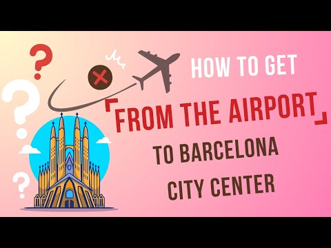 The Best Way To Get From The Airport To Barcelona City Center
