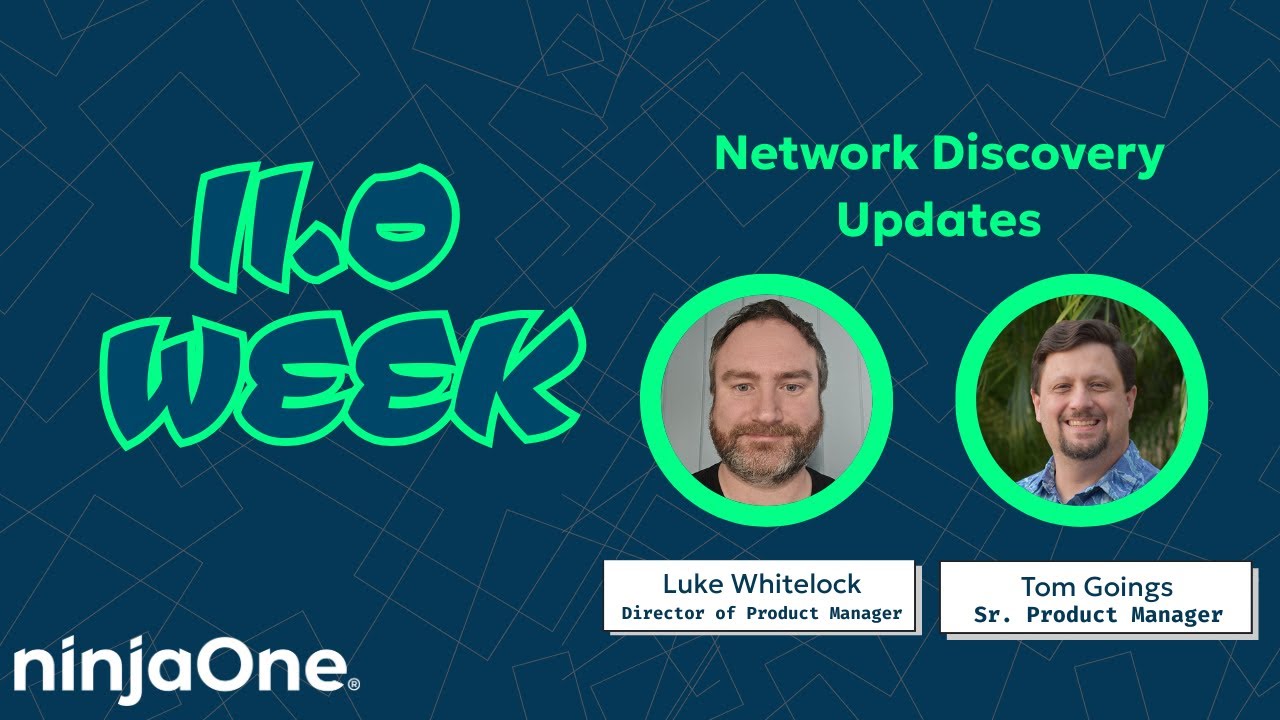 11.0 Week - Network Discovery Updates