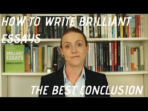 The Best Conclusion (How to Write Brilliant Essays)