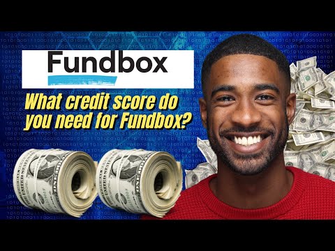 What credit score do you need for Fundbox? Understanding the Credit Score Requirements for Fundbox