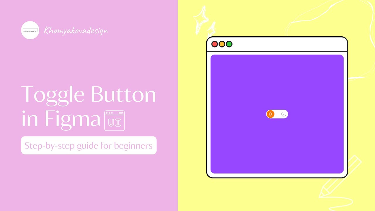 FIGMA TUTORIAL | How to design a toggle button in Figma