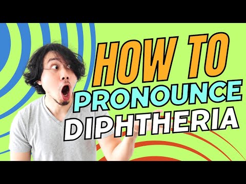 How to Pronounce Diphtheria [Easy English Pronunciation]