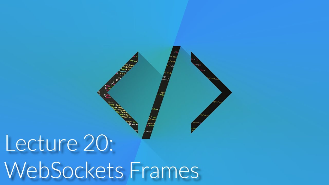 [CSE 312] Lecture 20: WebSockets | Frames