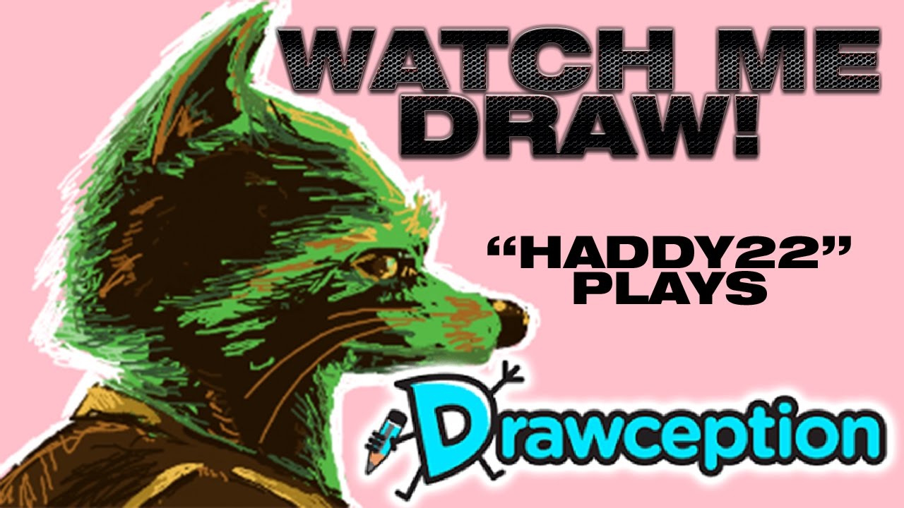 Watch Me Draw! Haddy22 Plays DRAWCEPTION! #9