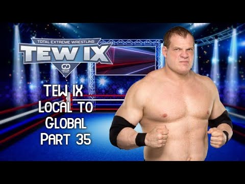 THAT'S GOTTA BE.... KANE? | TEW IX | Local to Global | Real World Mod | Episode 35