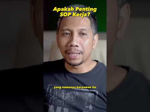 Pentingkah SOP Kerja ? Simak penjelasannya