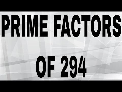PRIME FACTORS OF 294