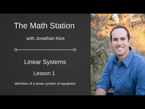 Linear Systems Lesson 1 - Definition of a Linear System