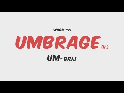 Word #21 UMBRAGE (new word every weekday!)