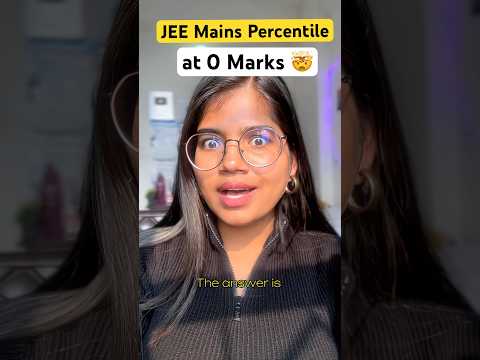 ????What JEE Mains percentile at 0 Marks? JEE Mains 2025????#jee #motivation