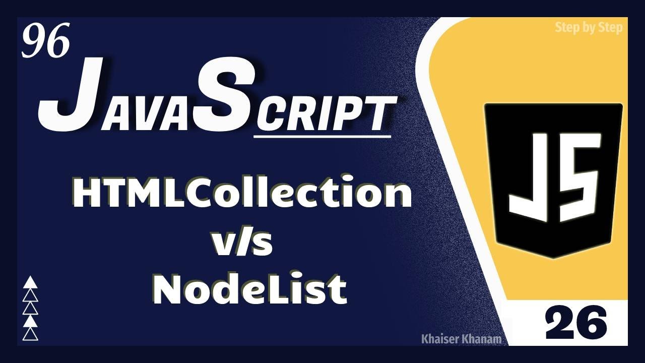 JavaScript DOM - nodeName v/s tagName  ||Tutorial - 26|| JavaScript Tutorial for Beginners  - 96