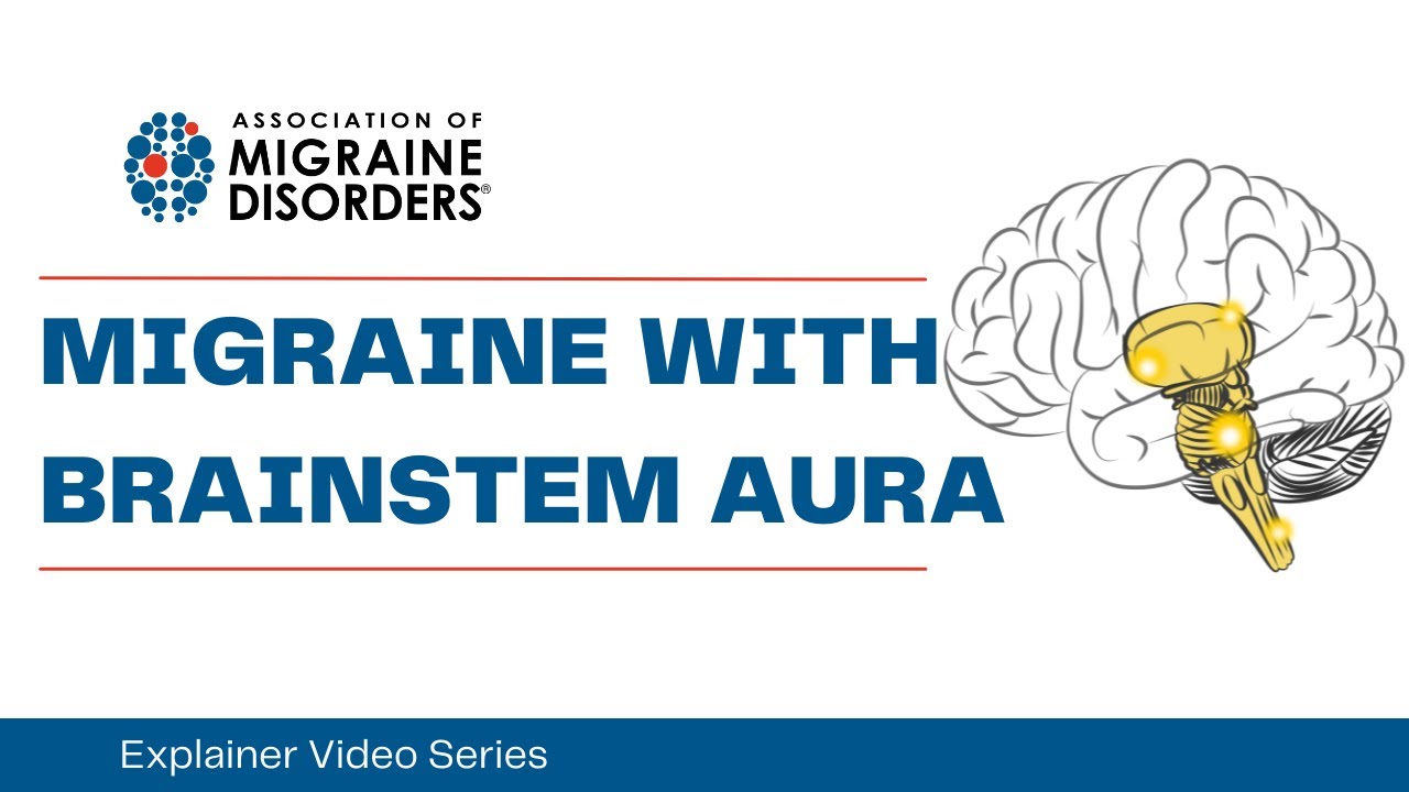 What is Migraine with Brainstem Aura? - Chapter 1: Migraine Types - Explainer Video Series