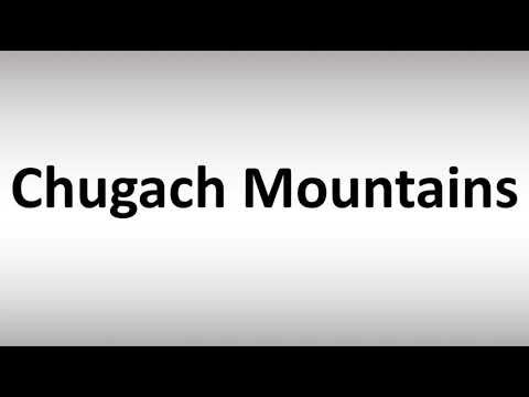 How to Pronounce Chugach Mountains