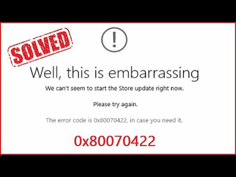 [Solved] Error Code 0x80070422 | Windows Store | 2025