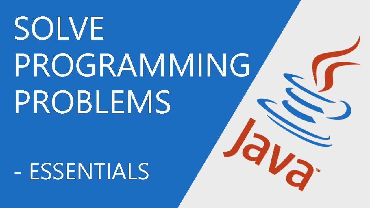 Java Programming - Solve Programming Problems