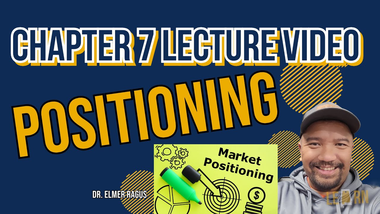 Chapter 7 Lecture Video Positioning | MK 331