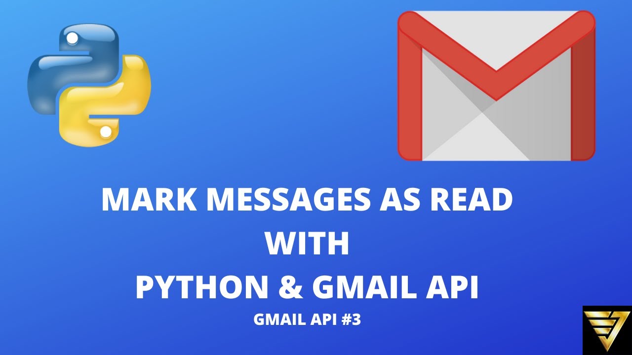 Python Gmail API Mark Messages as Read | #65 (Gmail API #3)