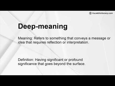 Deep-meaning Meaning